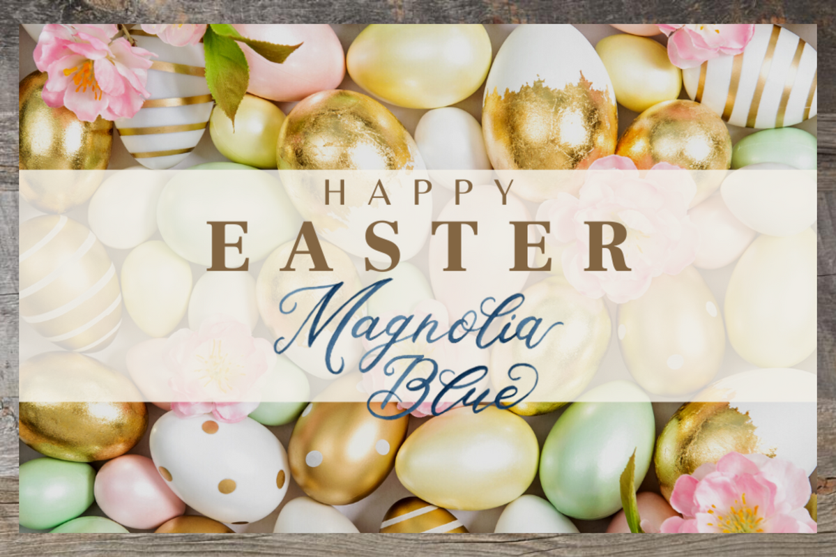 Happy Easter, Magnolia Blue Family– MaggieBlue